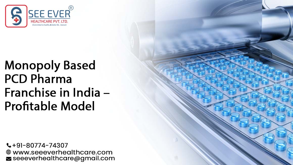 Monopoly Based PCD Pharma Franchise in India – Profitable Model